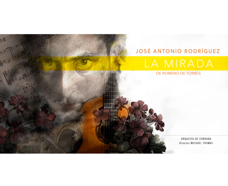 JOSÉ ANTONIO RODRÍGUEZ "LA MIRADA DE ROMERO DE TORRES" / ORQUESTA DE ...